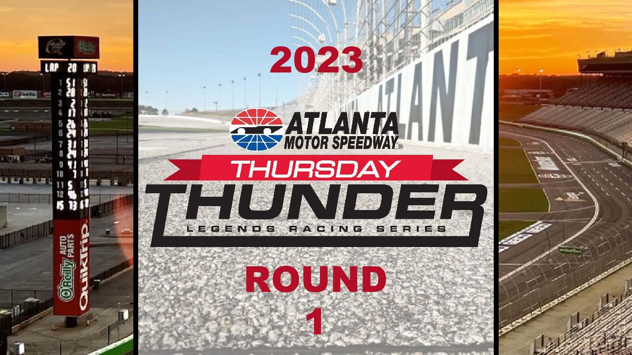2023 Thursday Thunder Series at Atlanta Motor Speedway Round One ...