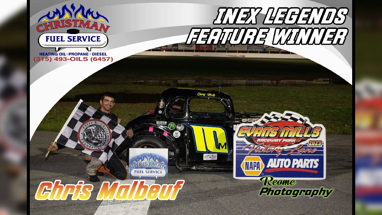 Chris Malbeuf Wins Saturday at Evans Mills Raceway Park - Legends Nation